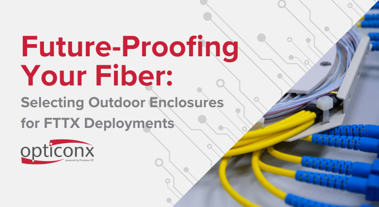 Future-Proofing Your Fiber: Selecting Outdoor Enclosures for FTTX Deployments